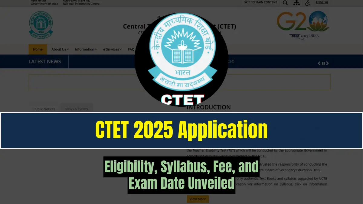 CTET 2025 Application Begins – Eligibility, Syllabus, Fee, and Exam ...